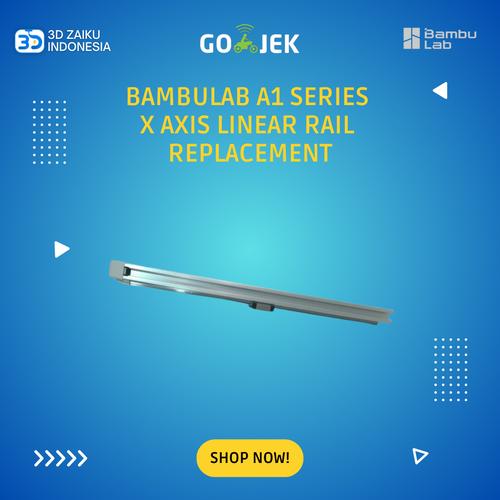 Jual Original Bambulab A1 Series X Axis Linear Rail Replacement ...