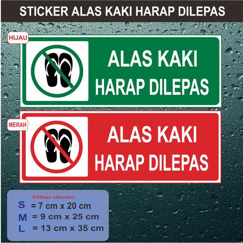 Jual Stiker Vinyl Alas Kaki Harap dilepas / Rambu Tulisan Alas Kaki ...