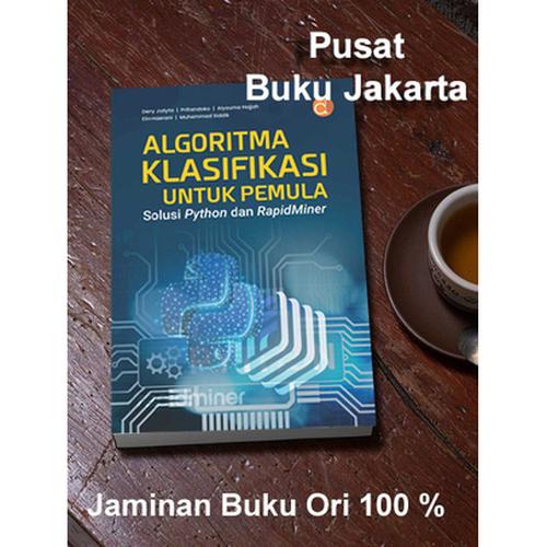 Jual Buku Algoritma Klasifikasi untuk Pemula Solusi Python dan ...
