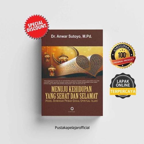 Jual Buku MENUJU KEHIDUPAN YANG SEHAT DAN SELAMAT (Model Bimbingan ...