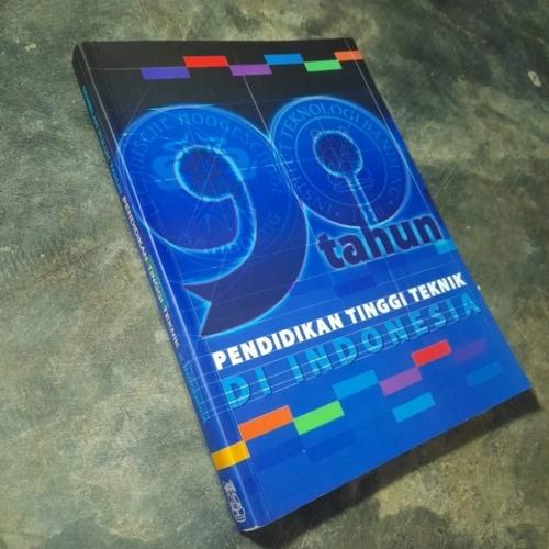 Jual Sejarah ITB Institut Teknologi Bandung, 90 Tahun Pendidikan Tinggi ...