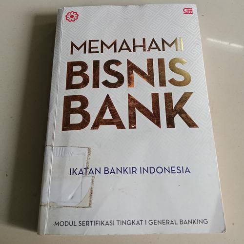 Jual memahami bisnis bank ikatan bankir Indonesia - Jakarta Pusat ...
