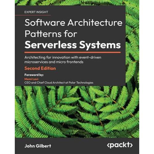 Jual Buku Software Architecture Patterns for Serverless Systems, 2nd ...