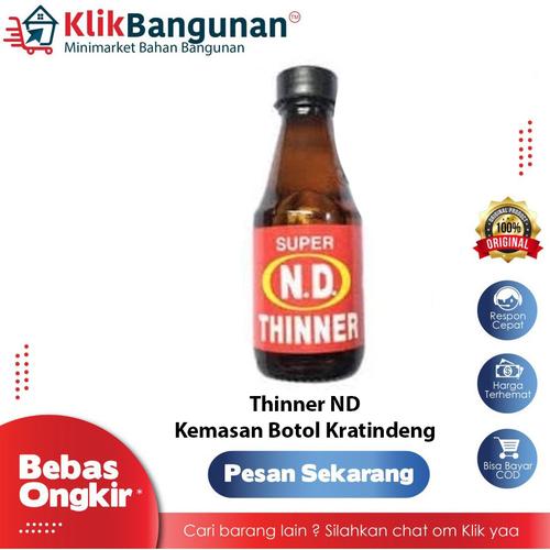 Promo THINNER ND SUPER BOTOL ORIGINAL / TINER KEMASAN KRATINDAENG / TINNER / PENGENCER CAT - Kab ...