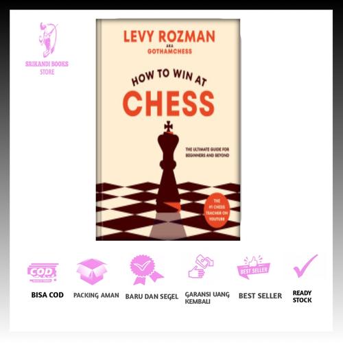 Jual How to Win at Chess: The Ultimate Guide for Beginners and Beyond ...