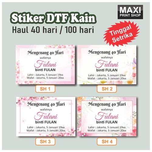 Jual Stiker Sablon DTF tinggal setrika Mengenang 40 / 100 / 1000 Hari ...