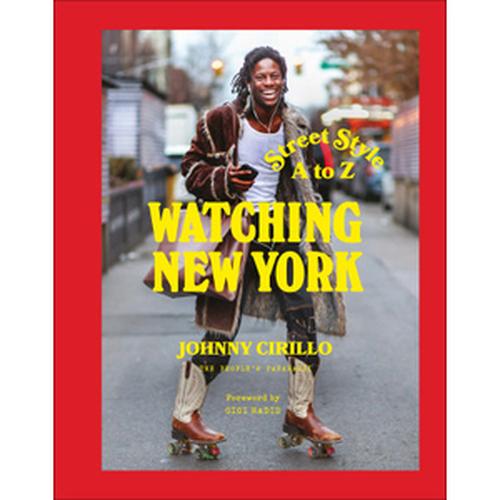 Jual Watching New York: Street Style A to Z Johnny Cirillo - Jakarta ...