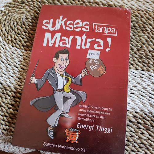 Jual SUKSES TANPA MANTRA - SOLICHIN NURHADOYO original - Kab. Bogor ...