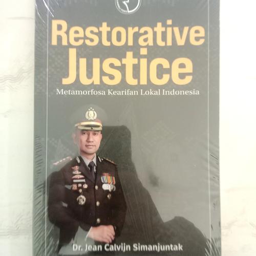 Promo Restorative Justice Metamorfosa Kearifan Lokal Indonesia – Dr.Jean RGP - Kota Bandung ...