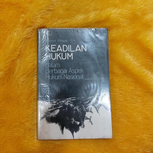 Jual BUKU KEADILAN HUKUM DALAM BERBAGAI ASPEK HUKUM.NASIONAL BY BISMA SIREG - Jakarta Utara ...