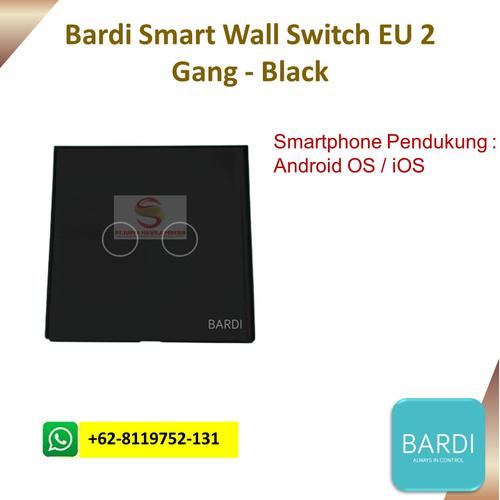 Jual Bardi Smart Wall Switch EU 2 Gang - Black .White WiFi Smart Home ...