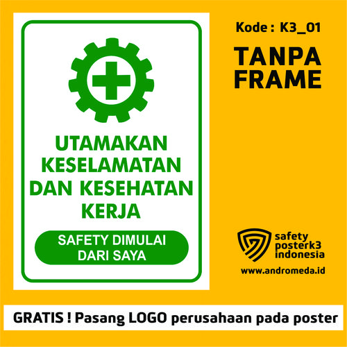 Jual Safety Poster K3: Utamakan Keselamatan Bekerja - 30x21 cm - 42x30 ...