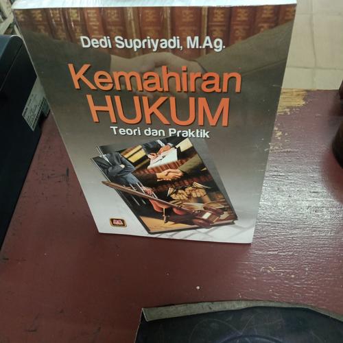 Jual Kemahiran Hukum teori dan praktik.dedi Supriyadi. - Kab. Bekasi - tiur_usahajaya | Tokopedia