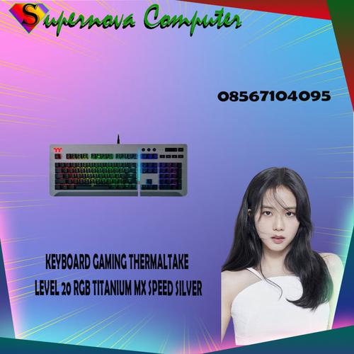 Jual KEYBOARD GAMING THERMALTAKE LEVEL 20 RGB TITANIUM MX SPEED SILVER ...