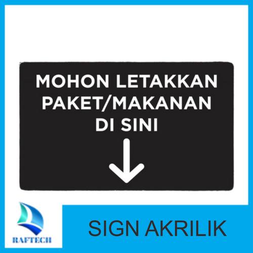 Jual Sign Paket Taruh Disini Sign Kurir Antar Barang Sign Board Akrilik ...