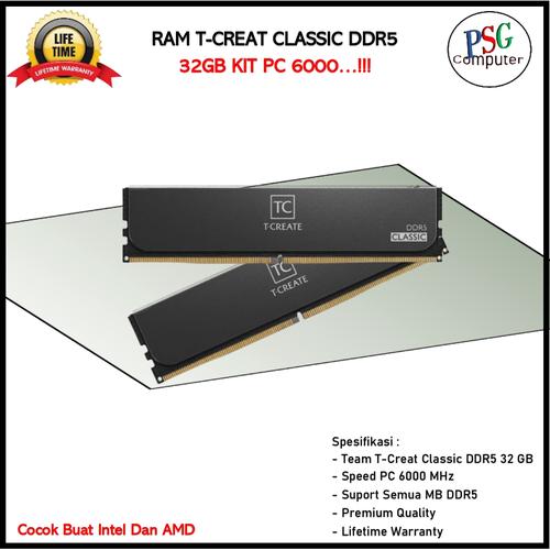 Jual Ram Team T-Creat Classic DDR5 32GB Kit ( 2x16GB) PC 6000 Mhz - PC ...