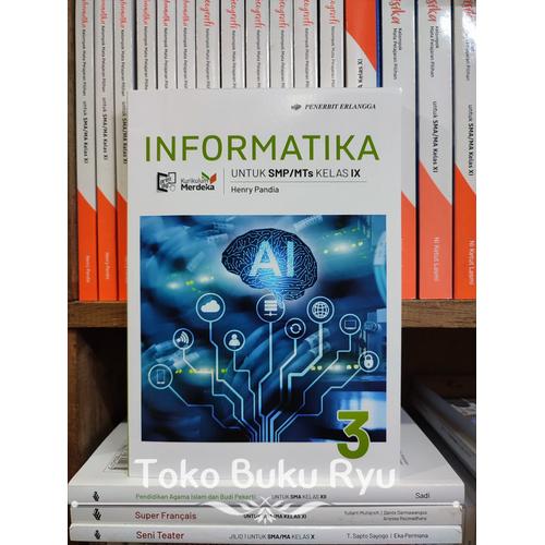 Jual Buku Informatika Kelas 3/9 SMP Kurikulum Merdeka Erlangga ...