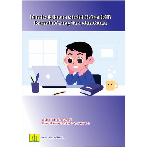 Jual Pembelajaran Model Interaktif Ramah Orang Tua dan Guru - Kota ...