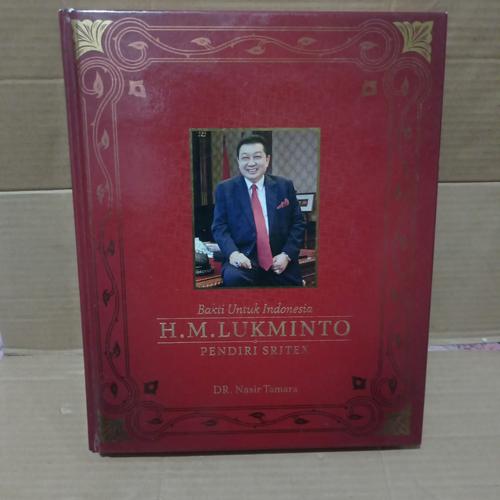 Jual BUKU BAKTI UNTUK INDONESIA. H.M.LUKMINTO PENDIRI SRITEX - Jakarta ...