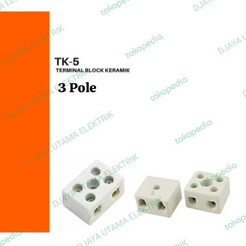 Jual Terminal Block Keramik TK-10 / TK-15 / TK-30 3Pole 5A / 10A / 30A ...