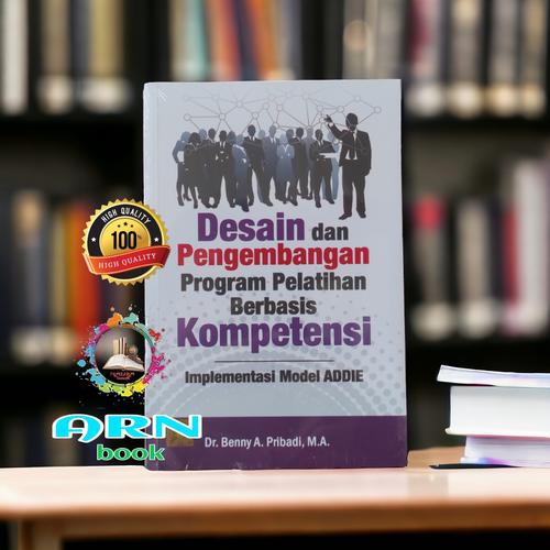 Jual desain dan pengembangan program pelatihan berbasis kompetensi ... Jual desain dan pengembangan program pelatihan berbasis kompetensi ...