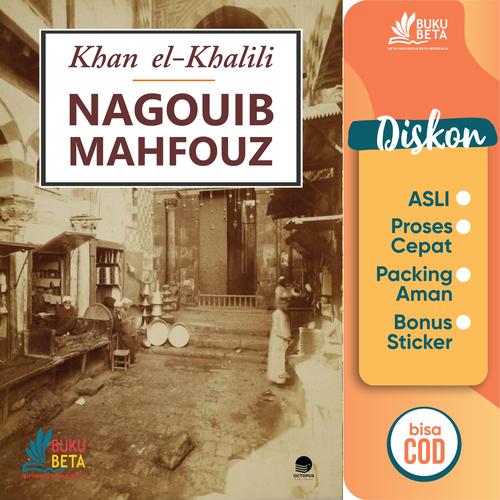 Jual Khan el-Khalili - Nagouib Mahfouz - Kab. Sleman - Buku Beta | Tokopedia