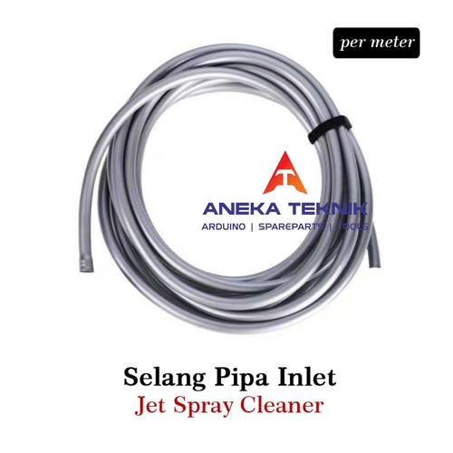 Jual Selang Pipa Inlet Abu-abu 8mm Jet Spray Cleaner Cordless Per Meter ...