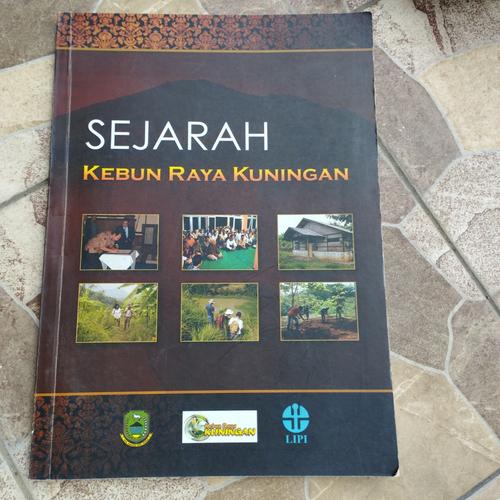 Jual Sejarah Kebun Raya Kuningan Nanang Suryana dan Trisno Utomo ...