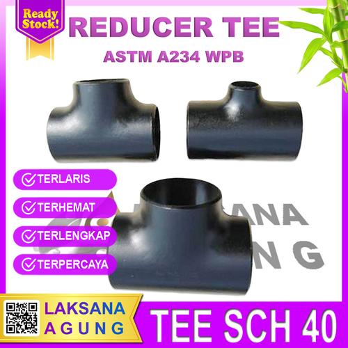 Jual Reducer Tee Sch 40 2 X 3/4 inch | Tee Las A234Wpb 2" x 3/4 ...