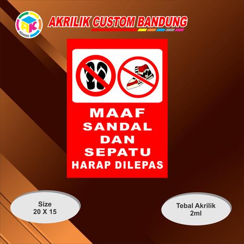 Promo Akrilik Sign Sandal Dan Sepatu Harap Lepas TIPE 5 Acrylic Signage ...