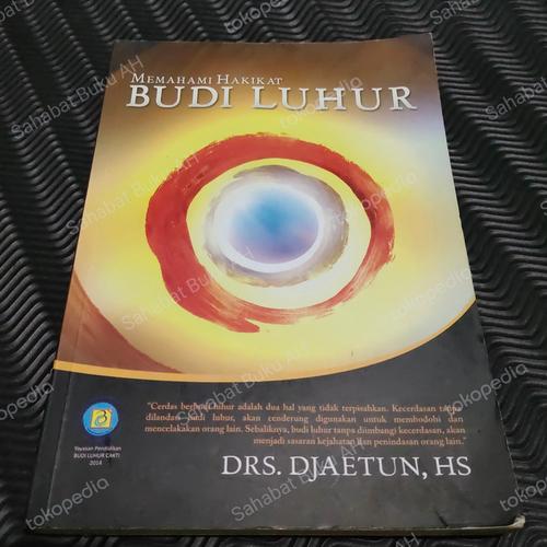 Jual Memahami Hakikat Budi Luhur Oleh Drs. Djaetun, Hs - Kota Tangerang ...
