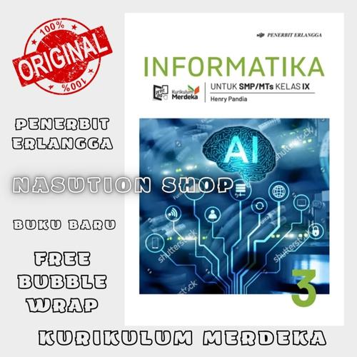 Jual Buku Informatika Kelas 3 / 9 IX SMP/MTs Erlangga Kurikulum Merdeka ...