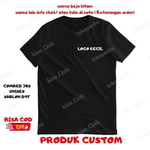 Jual KAOS CUSTOM BISA GAMBAR, BISA NAMA,BISA TULISAN - KAOS DEWASA ANAK - LOGO KECIL, 4L ...