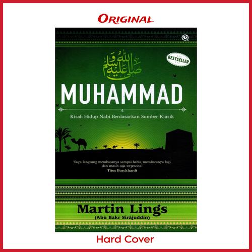 Jual Buku Muhammad Kisah Hidup Nabi Berdasarkan Sumber Klasik Martin ...