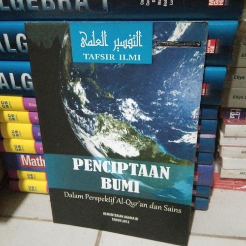 Jual PENCIPTAAN BUMI DALAM PERSPEKTIF ALQURAN DAN SAINS - Jakarta Pusat - TB.Gabriel | Tokopedia