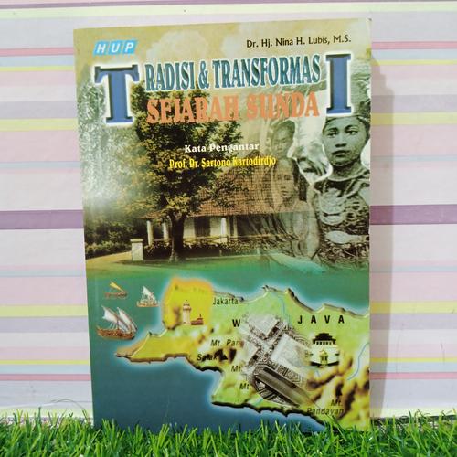 Jual BUKU Tradisi dan Transformasi Sejarah Sunda - Prof Dr Sartono - Kab. Kuningan - Nusantara ...