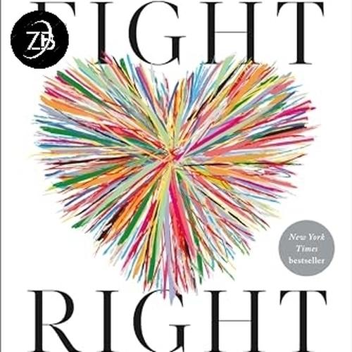 Jual Fight Right: How Successful Couples Turn Conflict Into Connection ...