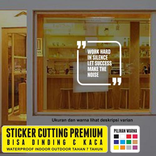 Jual STIKER DINDING QUOTES MOTIVASI KERJA KANTOR CUTTING STICKER KACA ...