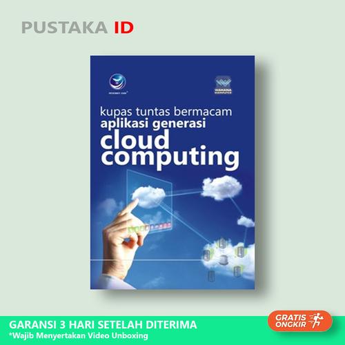 Promo Buku Kupas Tuntas Bermacam Aplikasi Generasi Cloud Computing ... Promo Buku Kupas Tuntas Bermacam Aplikasi Generasi Cloud Computing ...