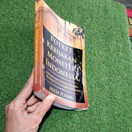 Jual buku potret kebijakan moneter indonesia aulia Pohan Original ...
