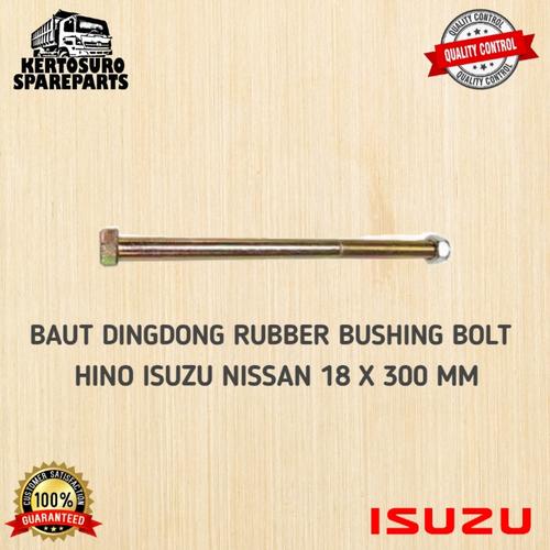 Jual BAUT DINGDONG RUBBER BUSHING BOLT HINO FUSO ISUZU NISSAN 18 X 300 ...