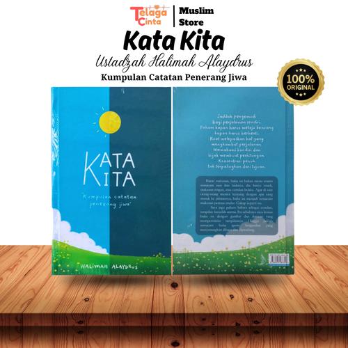 Jual Kata Kita - Kumpulan Catatan Penerang Jiwa - Ustadzah Halimah Alaydrus - Kota Tangerang ...