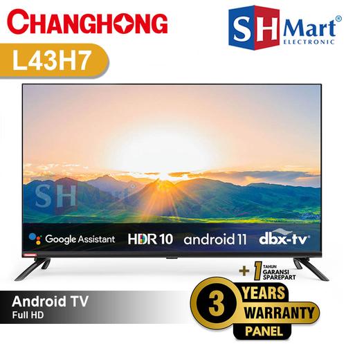 Promo TV CHANGHONG 43 inch Android TV - LED 43H7 (MEDAN) Cicil 0% 3x ...