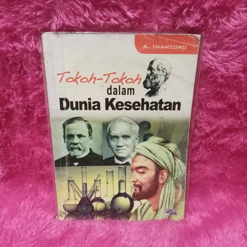 Jual buku tokoh tokoh dunia dalam kesehatan - Kab. Mojokerto - ummibuku ...
