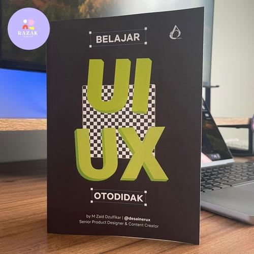 Promo [100% ORI] Buku Belajar UI/UX Otodidak - Buku UI/UX - **No Free ...