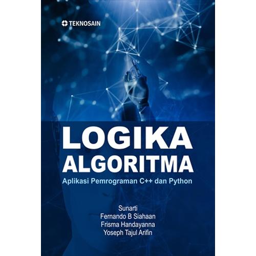 Jual Buku Logika Algoritma; Aplikasi Pemrograman C++ dan Python - Jakarta Timur - Wanna Book ...