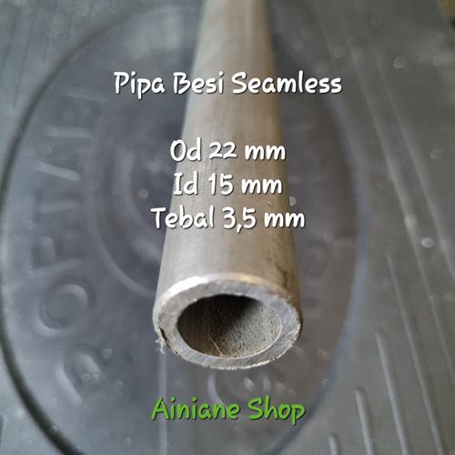 Jual Pipa Besi Seamless Od 22 mm Id 15 mm Tebal 3,5 mm Panjang 100 cm ...