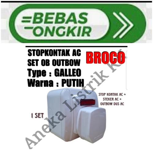Jual BROCO GALLEO STOPKONTAK AC OUTBOW KOMPLIT STOP KONTAK AC SET BSI ...