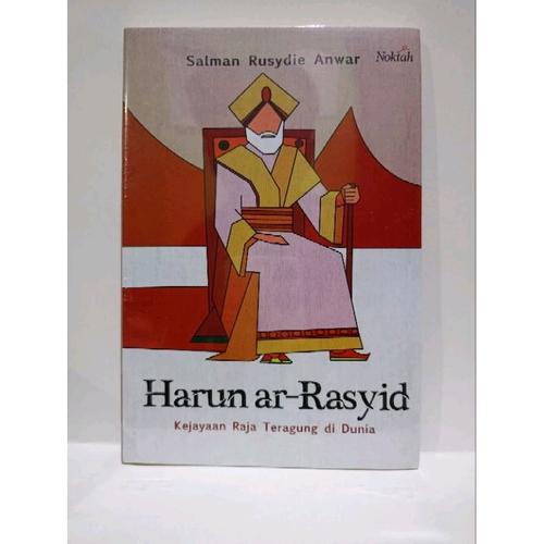 Jual Buku Harun Ar-Rasyid : Kejayaan Raja Teragung Di Dunia - Kab ...