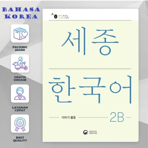 Jual BELAJAR BAHASA KOREA SEJONG NEW 2022 2B COLLECTION TEXTBOOK - Kota ...
